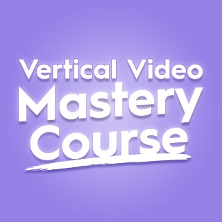 Vertical Video Mastery Course Digital - verticalvideomasterycourse.com